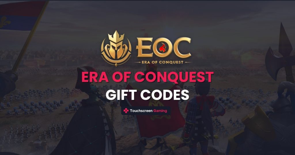 Era of Conquest Redeemable Gift Codes - March 2024