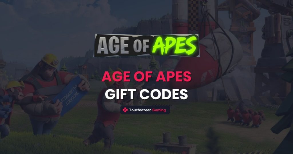 Age of Apes Redeemable Gift Codes - March 2024